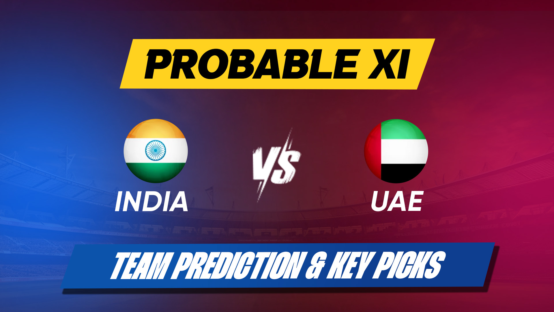 India vs UAE: Asia Cup 2025 Probable XI, Team Prediction & Key Picks - Jumbo Blog