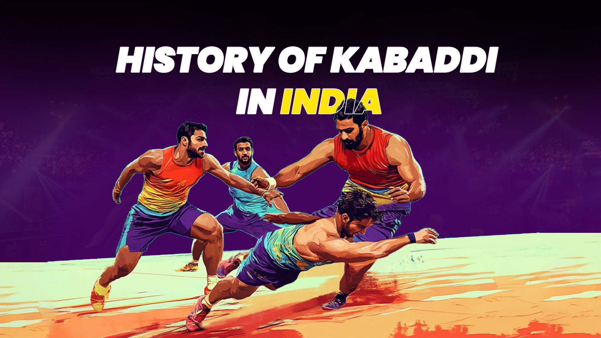 History of Kabaddi in India: Origins & Growth - Jumbo Blog